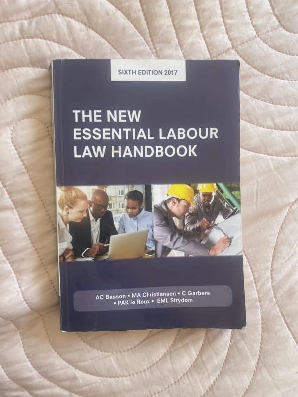 The New Essential Labour Law Handbook – 6th Edition by AC Basson et al ...